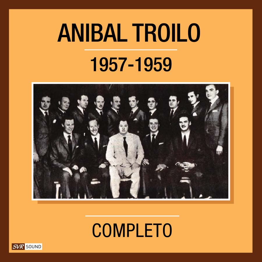 Aníbal Troilo 1957-1959 Completo – Lantower Records